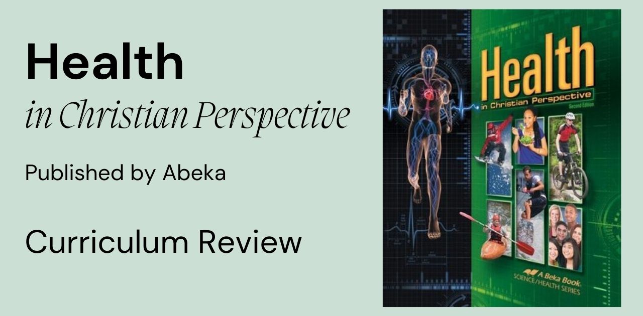 Curriculum Review: Health in Christian Perspective by Abeka - Tools 4 ...